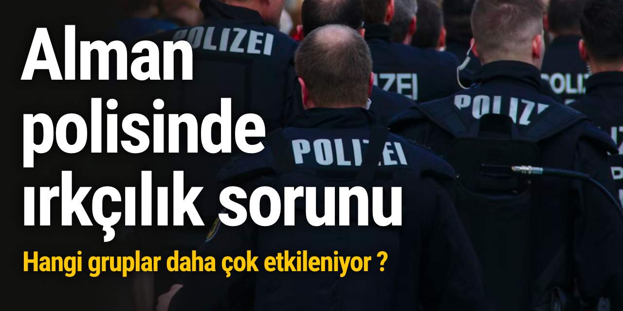 Yeni araştırma: Alman polisinde ırkçılık sorunu...